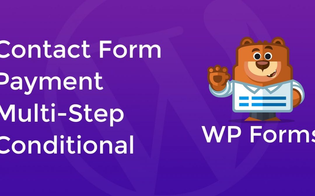 How To Make Forms Using Wpforms In Wordpress Multi Step Forms Payment Forms Webcifar 2020