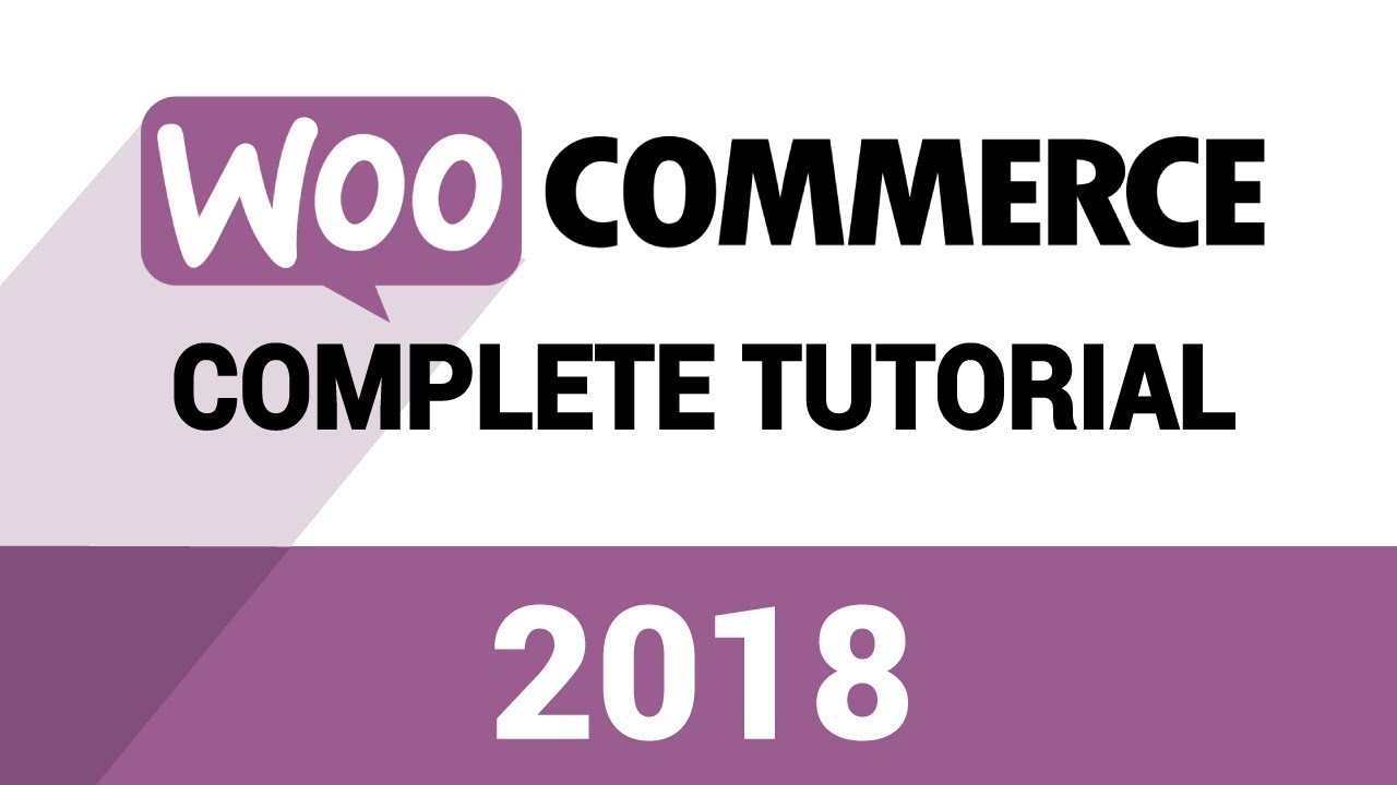 Woocommerce Tutorial 2019 Complete Wordpress Ecommerce Tutorial