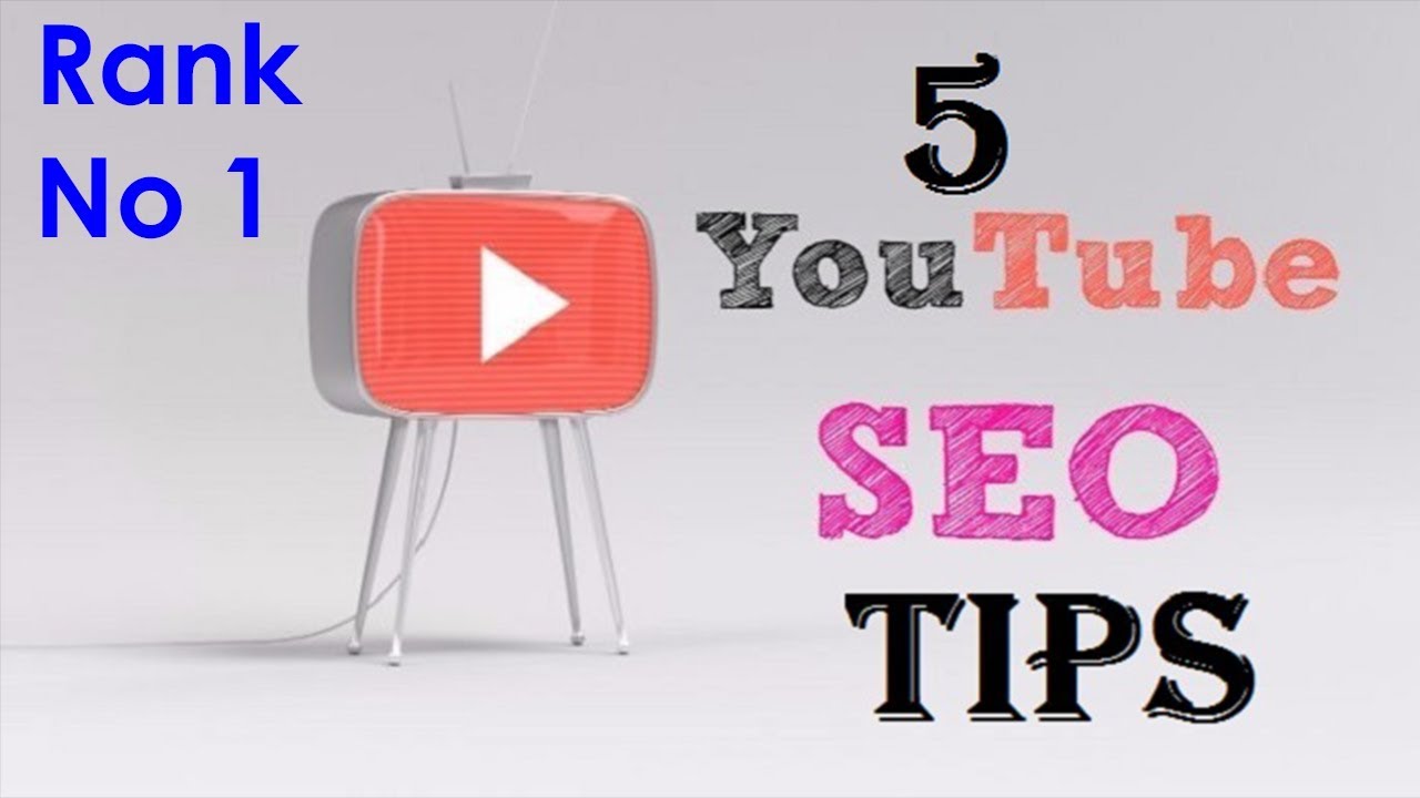 search engine optimization tips – 5 Youtube SEO Tips | Increase Views ...