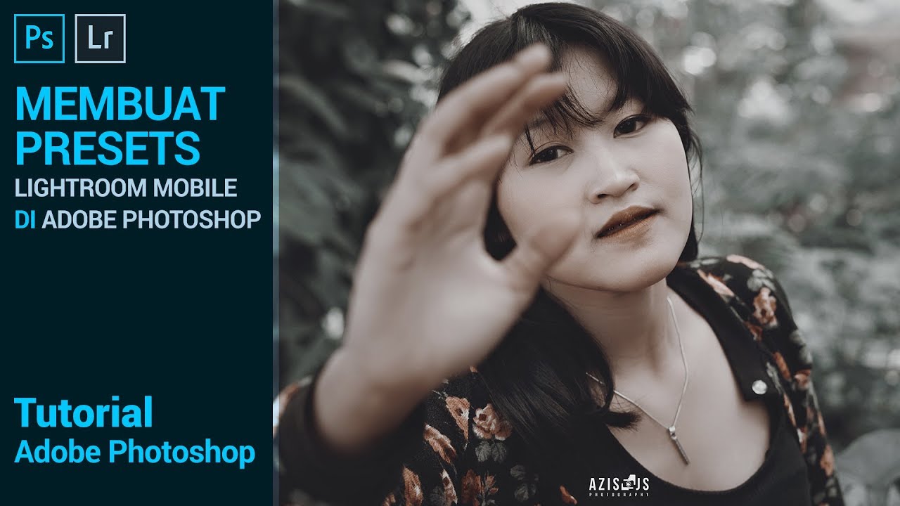 Tutorial Membuat Presets (Lightroom Mobile) Dengan Adobe Photoshop ...