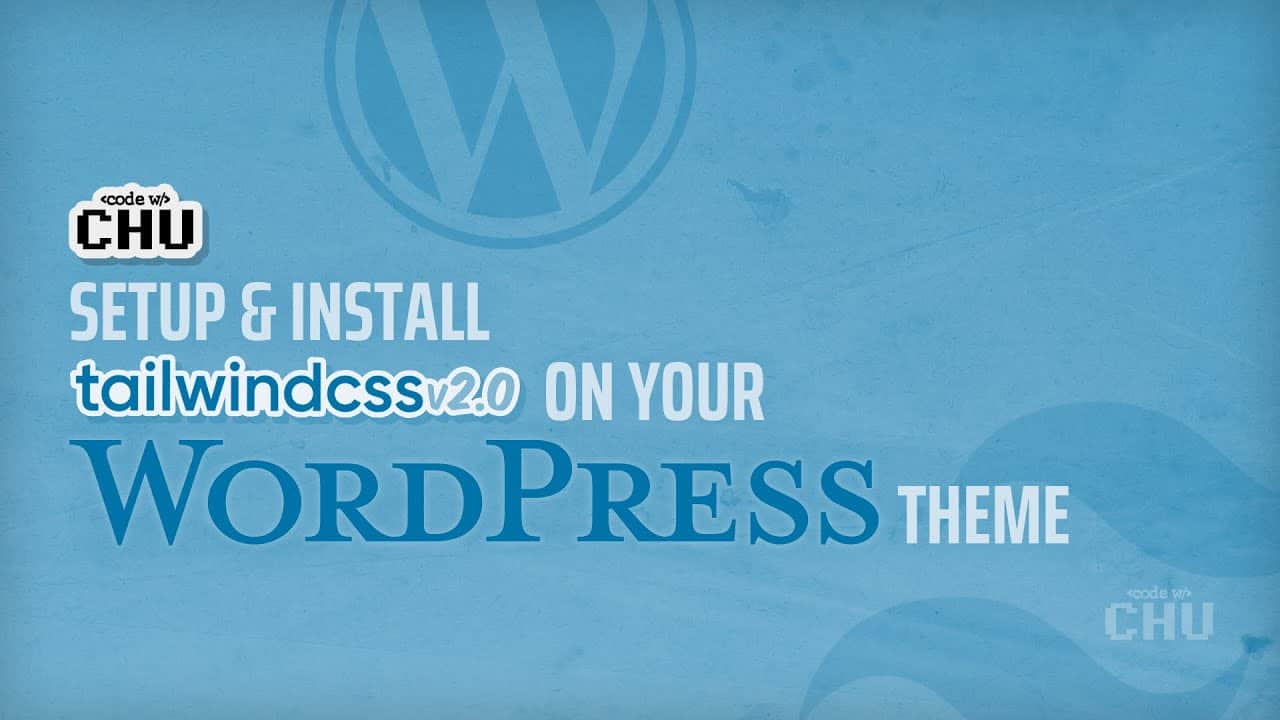 Tailwind CSS v2.0 | WordPress Theme Setup & Install | Dieno Digital ... Tailwind CSS v2.0 | WordPress Theme Setup & Install | Dieno Digital ...