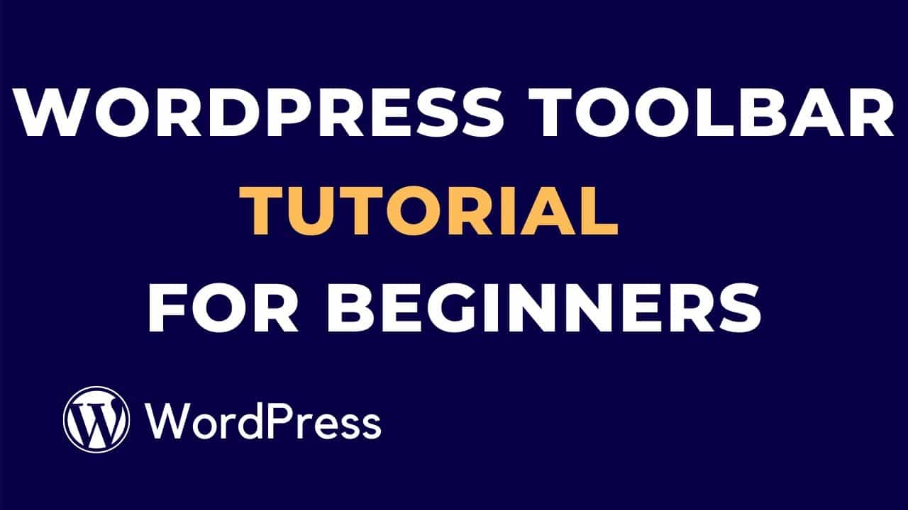 WordPress For Beginners – WordPress Toolbar Tutorial for Beginners ... WordPress For Beginners – WordPress Toolbar Tutorial for Beginners ...