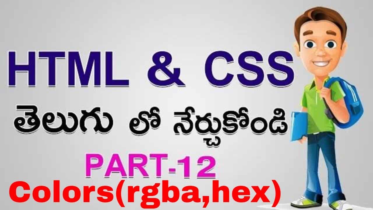Html And Css In Telugu Part 12 Colorsrgbahex In Css In Telugu Html And Css Tutorial In 7892