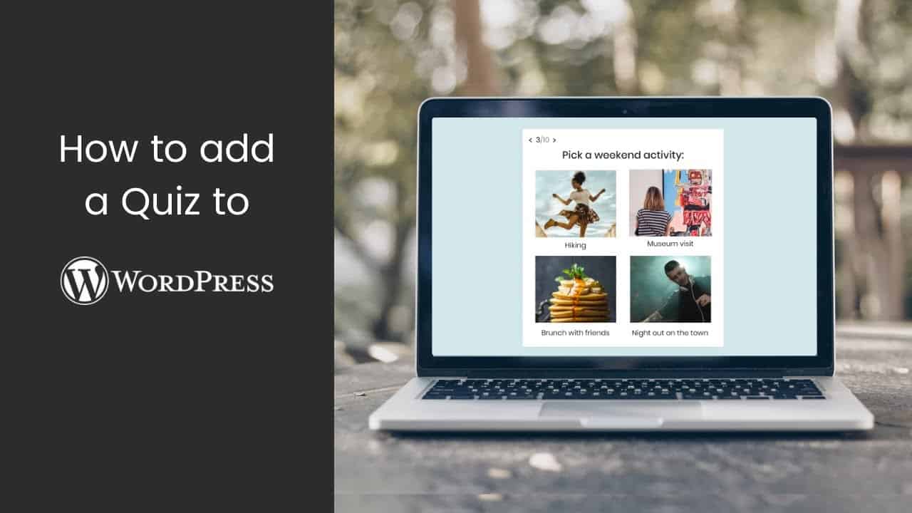 Wordpress Quiz Plugin How To Create A Free Wordpress Quiz 2021