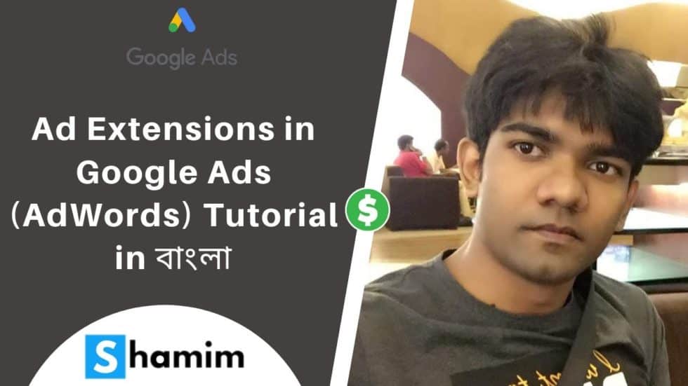 Digital Advertising Tutorials – Part-20: Ad Extensions in Google Ads (AdWords) Tutorial in ...