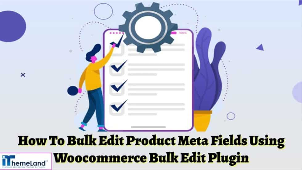 How To Bulk Edit Product Meta Fields Using WooCommerce Bulk Edit Plugin | Dieno Digital ...