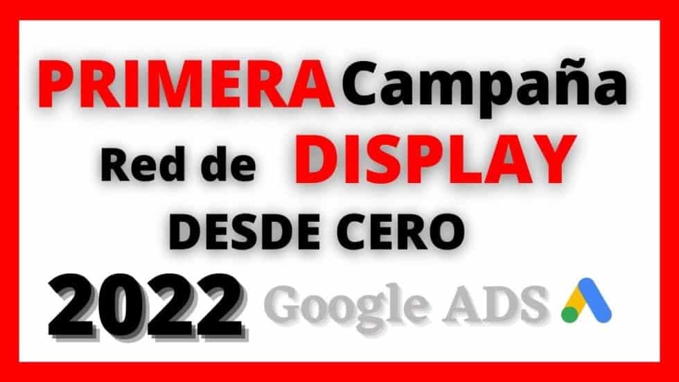 Digital Advertising Tutorials – TUTORIAL – Google ADS🔥Red de DISPLAY🔥 ... Digital Advertising Tutorials – TUTORIAL – Google ADS🔥Red de DISPLAY🔥 ...