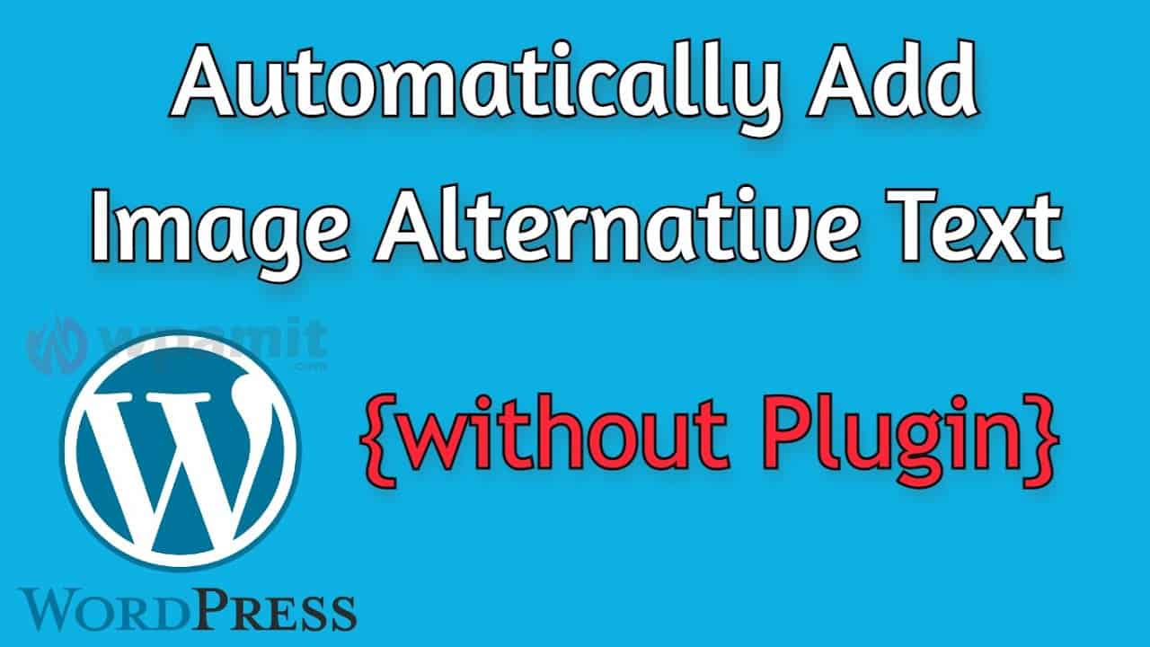How to add image alt text automatically in WordPress (without Plugin ... How to add image alt text automatically in WordPress (without Plugin ...