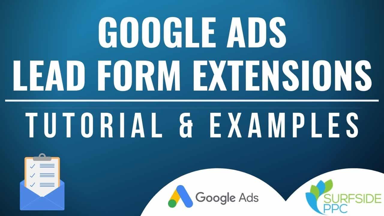 Digital Advertising Tutorials – Google Ads Lead Form Extensions ... Digital Advertising Tutorials – Google Ads Lead Form Extensions ...