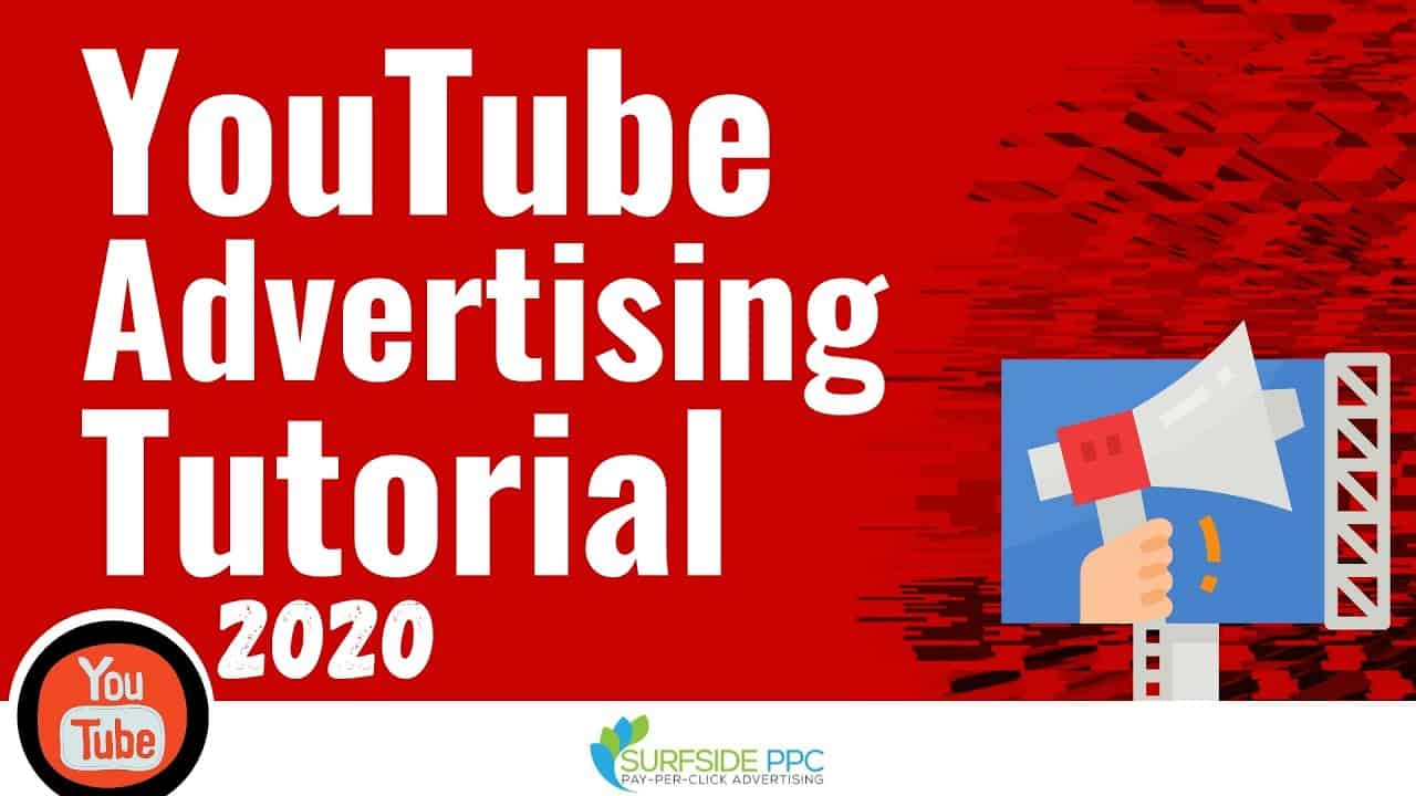 Digital Advertising Tutorials – YouTube Advertising 2020 Campaign ... Digital Advertising Tutorials – YouTube Advertising 2020 Campaign ...