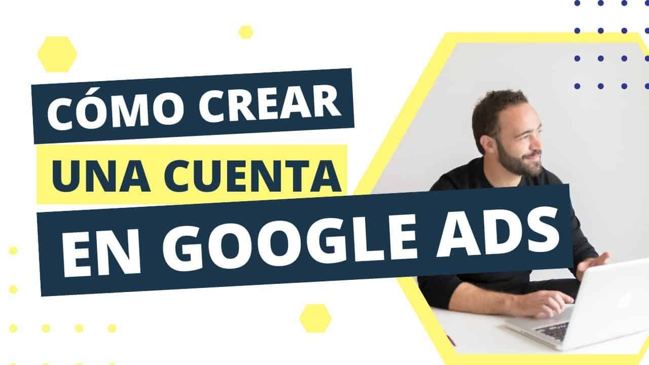 Digital Advertising Tutorials – 🤔 Cómo crear una cuenta en Google Ads ... Digital Advertising Tutorials – 🤔 Cómo crear una cuenta en Google Ads ...